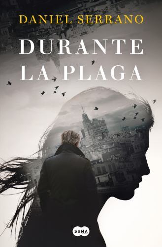 Durante la Plaga / During the Plague by Daniel Serrano (2022, Trade ...