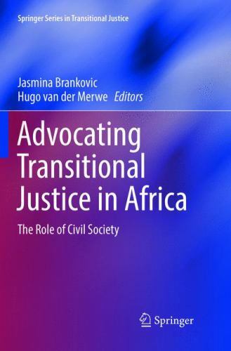 Advocating Transitional Justice in Africa : The Role of Civil Society ...