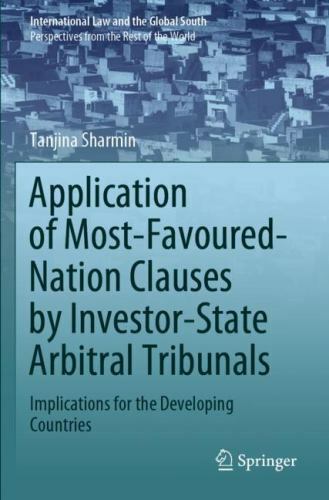 Application of Most-Favoured-Nation Clauses by Investor-State Arbitral ...