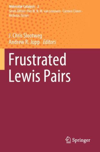 Frustrated Lewis Pairs by Andrew R. Jupp (2021, Trade Paperback) for ...