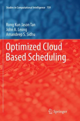 Studies in Computational Intelligence Ser.: Optimized Cloud Based ...