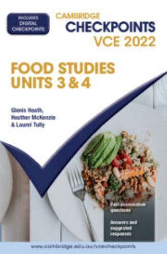 Cambridge Checkpoints Ser.: Cambridge Checkpoints VCE Food Studies ...