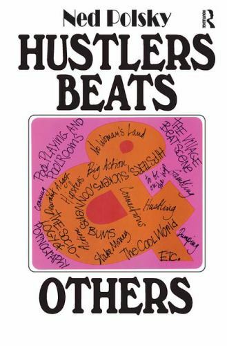 Hustlers, Beats, and Others by Ned Polsky and James W. VanStone (2017 ...