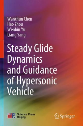 Steady Glide Dynamics and Guidance of Hypersonic Vehicle by Hao Zhou ...