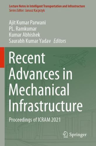 Recent Advances in Mechanical Infrastructure : Proceedings of ICRAM ...