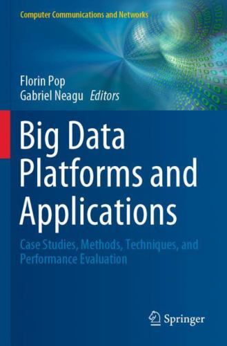 Computer Communications and Networks Ser.: Big Data Platforms and ...