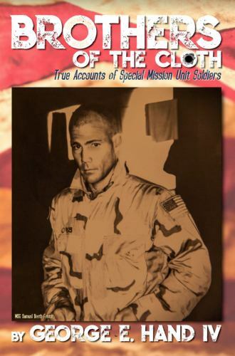 Brothers of the Cloth : True Accounts of Special Mission Unit Soldiers ...