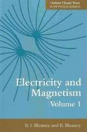 Oxford Classic Texts in the Physical Sciences Ser.: Electricity and ...