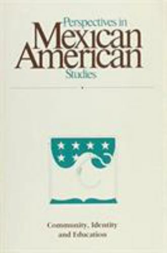 Perspectives in Mexican American Studies, Volume 3 Vol. 3 : Community ...
