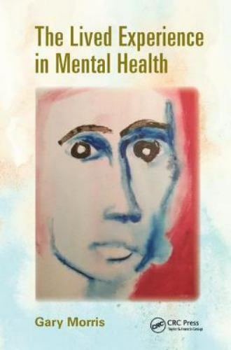 Lived Experience in Mental Health by Gary Morris (2017, Hardcover) for ...