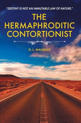 Hermaphroditic Contortionist by D. L. Mangles (2021, Hardcover) for ...