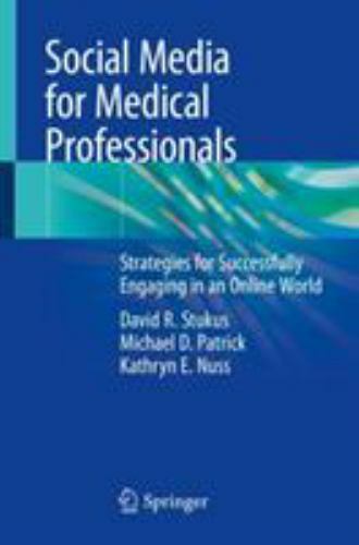 Social Media for Medical Professionals : Strategies for Successfully ...
