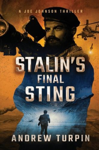 Stalin's Final Sting : A Joe Johnson Thriller, Book 4 by Andrew Turpin ...