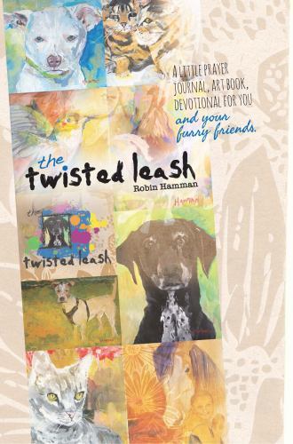 Twisted Leash : A Tittle Prayer Journal, Art Book, Devotional for You ...