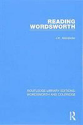 Rle: Wordsworth and Coleridge Ser.: Reading Wordsworth by J. H ...