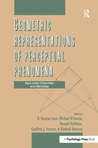 Geometric Representations of Perceptual Phenomena : Papers in Honor of ...