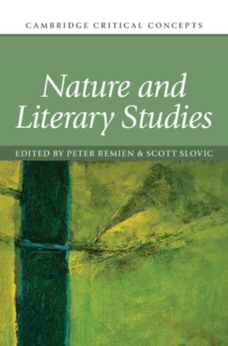 Cambridge Critical concepts Ser.: Nature and Literary Studies by Scott ...