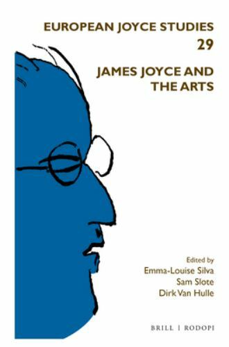 European Joyce Studies: James Joyce and the Arts by Sam Slote (2020 ...