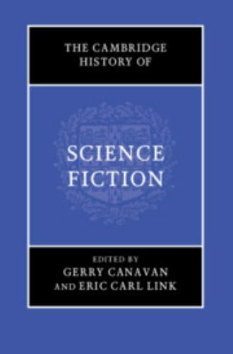 Cambridge History of Science Fiction by Eric Carl Link (2019, Hardcover ...