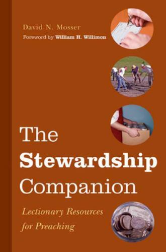 Stewardship Companion : Lectionary Resources for Preaching by David N ...