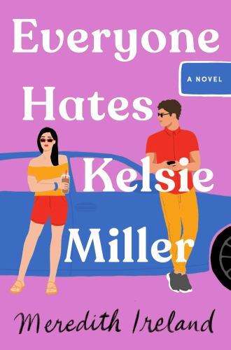 Everyone Hates Kelsie Miller by Meredith Ireland (2023, Trade Paperback ...