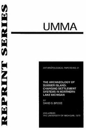 Archaeology of Summer Island : Changing Settlement Systems in Northern ...