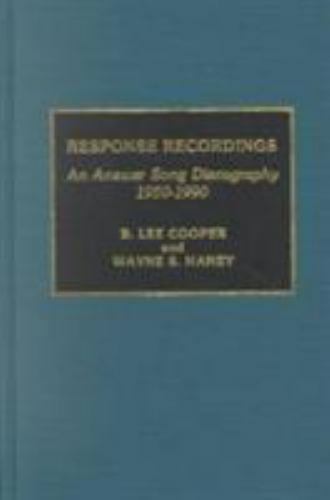 Response Recordings : An Answer Song Discography, 1950-1990 by Lee B ...