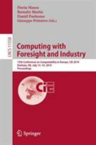Lecture Notes in Computer Science Ser.: Computing with Foresight and ...