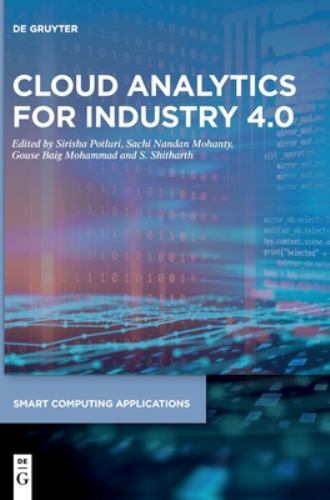 Smart Computing Applications Ser.: Cloud Analytics for Industry 4. 0 by ...