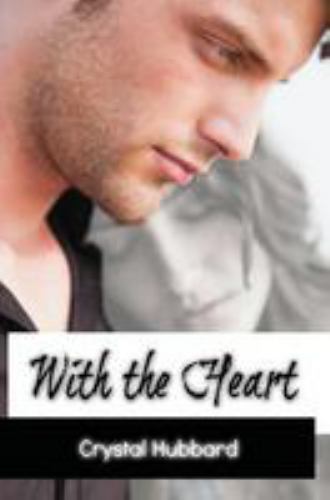 With the Heart by Crystal Hubbard (2016, Trade Paperback) for sale ...