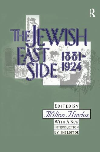Library of Conservative Thought Ser.: Jewish East Side: 1881-1924 by ...