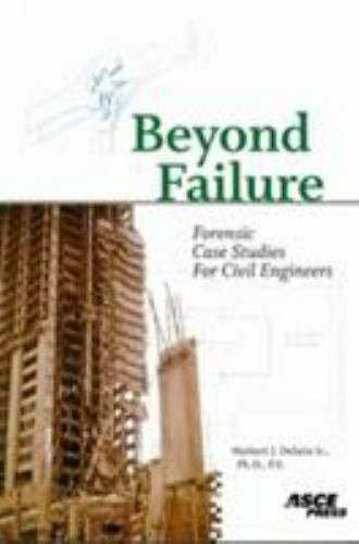 Asce Press Ser.: Beyond Failure by Norbert J. Delatte (2008, Trade ...