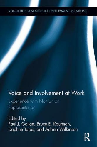 Routledge Research in Employment Relations Ser.: Voice and Involvement ...