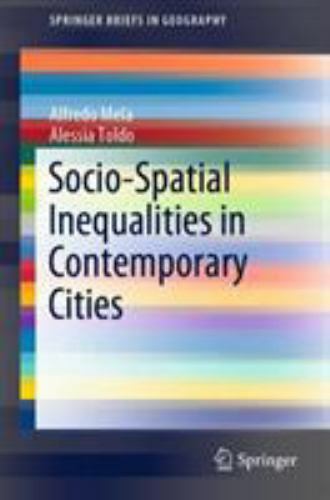 Socio-Spatial Inequalities in Contemporary Cities by Alessia Toldo and ...