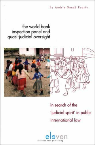 World Bank Inspection Panel and Quasi-Judicial Oversight: in Search of ...