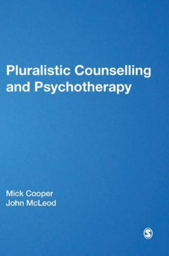 Pluralistic Counselling and Psychotherapy by John McLeod and Mick ...