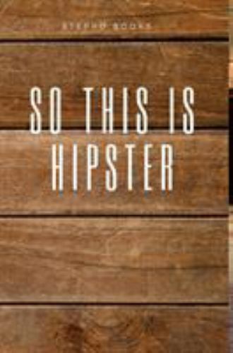 So This Is Hipster by Stepro Hipster Books (2019, Hardcover) for sale ...