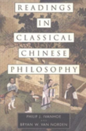 Readings In Classical Chinese Philosophy By Brian W Van Norden 2003 Trade Paperback For Sale 0754
