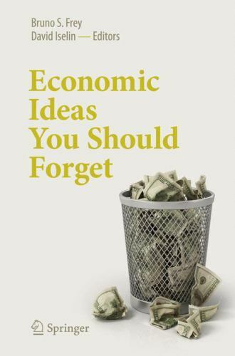 Economic Ideas You Should Forget by David Iselin (2017, Trade Paperback ...