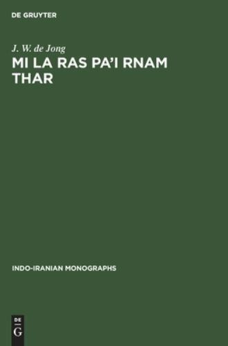 Indo-Iranian Monographs: Mi la Ras Pa'i Rnam Thar : Texte Tibétain de ...