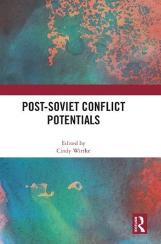 Post-Soviet Conflict Potentials by Cindy Wittke (2022, Hardcover) for ...