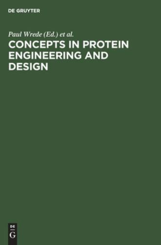Concepts in Protein Engineering and Design : An Introduction by Gisbert ...