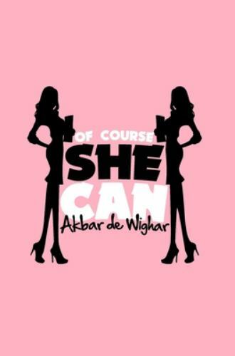 Of Course She Can by Akbar de Wighar (2021, Hardcover) for sale online ...