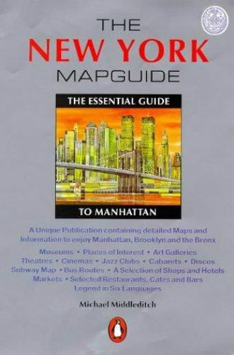 New York Mapguide : The Essesntial Guide to Manhattan by Michael ...