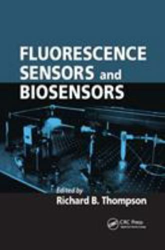 Fluorescence Sensors and Biosensors by Richard B. Thompson (2019, Trade ...
