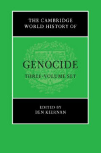 The Cambridge World History of Genocide Ser.: Cambridge World History ...