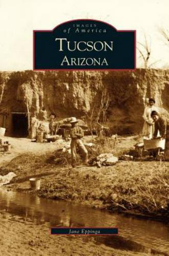 Tucson by Jane Eppinga (2000, Hardcover) for sale online | eBay