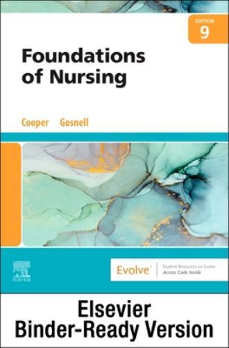 Foundations of Nursing - Binder Ready by Kim Cooper and Kelly Gosnell ...