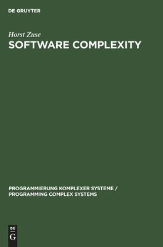 Programmierung Komplexer Systeme / Programming Complex Systems Ser.: Software Complexity ...