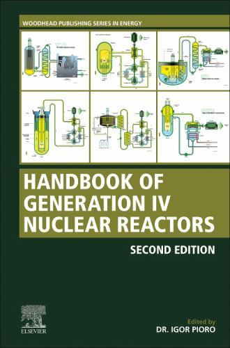 Woodhead Publishing Series in Energy Ser.: Handbook of Generation IV Nuclear Reactors : A ...